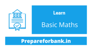 12 Basic Maths To Master For Bank Exams - Prepare For Bank